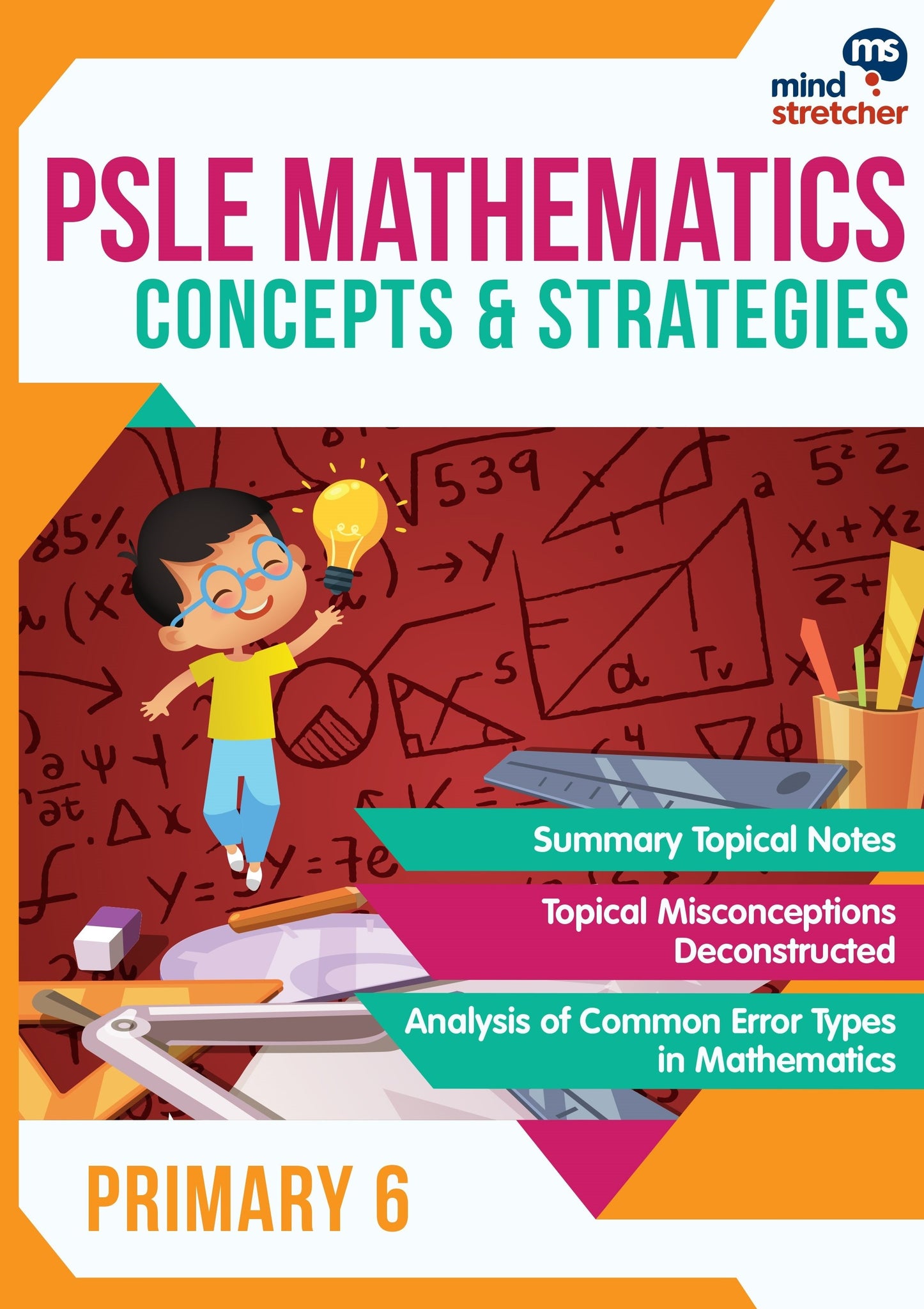 PSLE Mathematics - Concepts & Strategies Book – Mind Stretcher